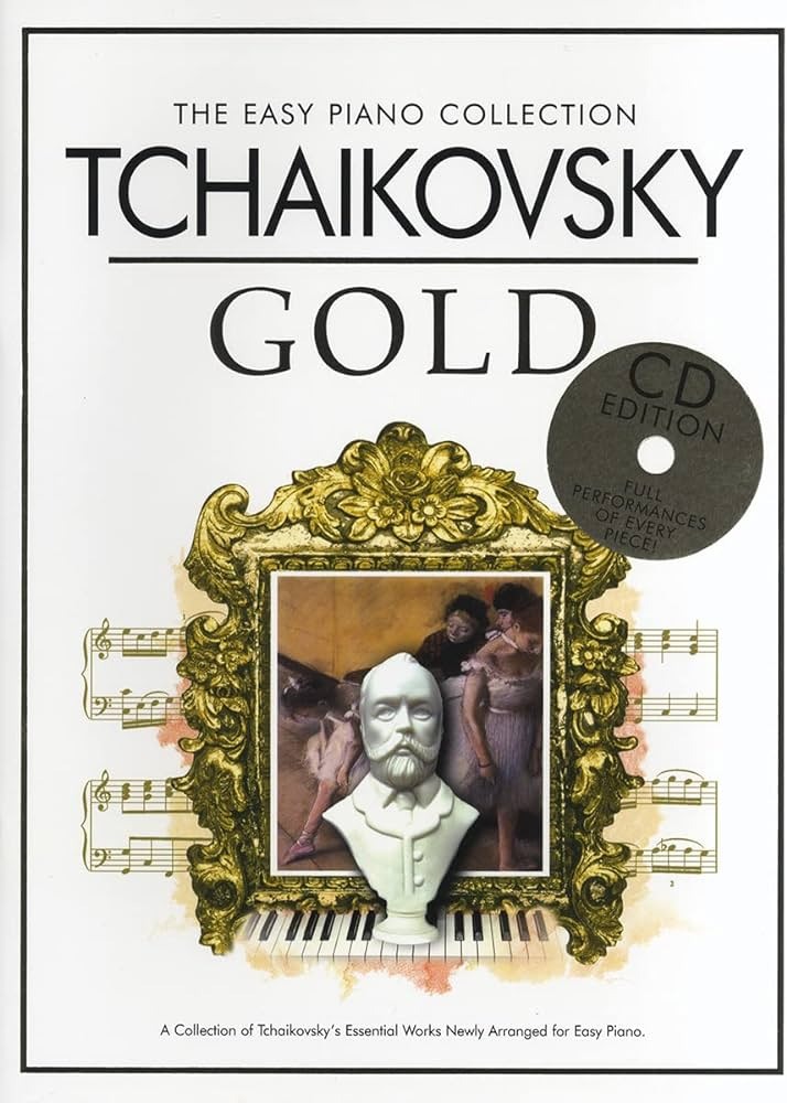 𝐓𝐡𝐞 𝐄𝐚𝐬𝐲 𝐏𝐢𝐚𝐧𝐨 𝐂𝐨𝐥𝐥𝐞𝐜𝐭𝐢𝐨𝐧: 𝐓𝐜𝐡𝐚𝐢𝐤𝐨𝐯𝐬𝐤𝐲 𝐆𝐨𝐥𝐝 (𝐂𝐃 𝐄𝐝𝐢𝐭𝐢𝐨𝐧), Hobbies ...