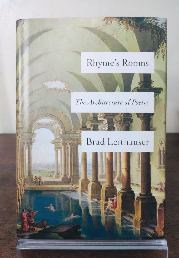 [Poetry] Rhyme's Rooms: Architecture of Poetry by Brad Leithauser ...