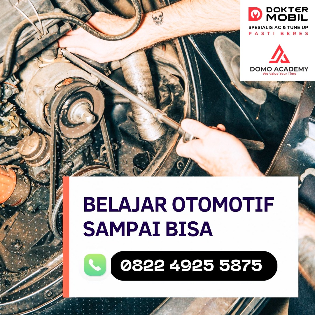 Kursus Mekanik Mobil Terbaik di Indonesia, WA 0822–4925–5875 Domo ...