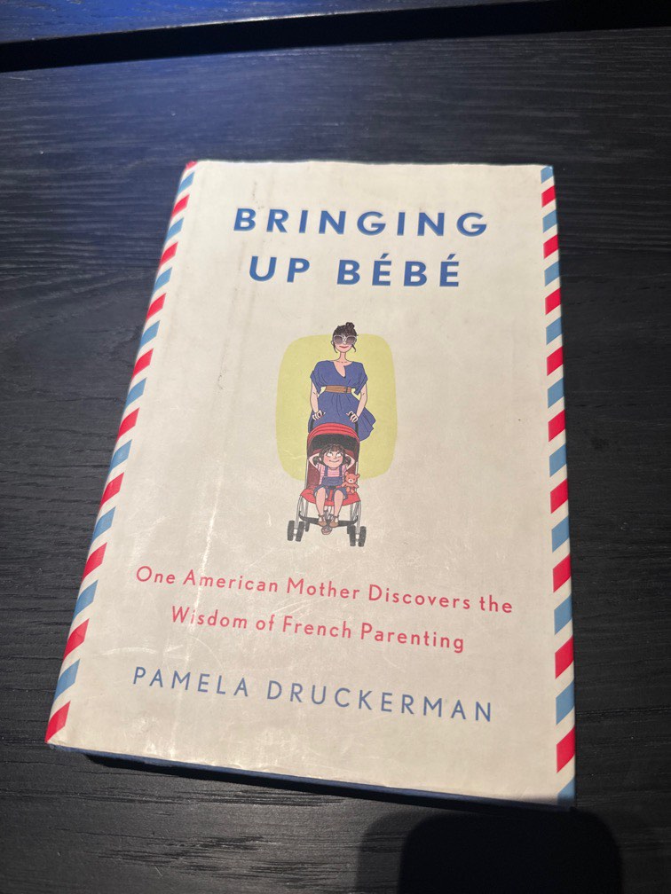 Bringing up bebe, Hobbies & Toys, Books & Magazines, Fiction & Non ...