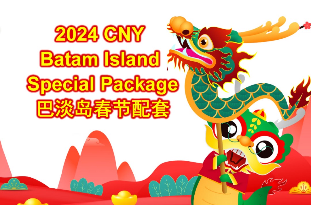 2024 CNY Batam Special Tour Packge, Lo Hei, Re-union Dinner, Red wine ...