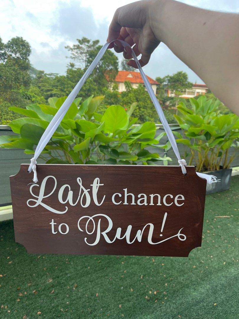 Last Chance to Run signboard, Hobbies & Toys, Stationery & Craft, Other ...