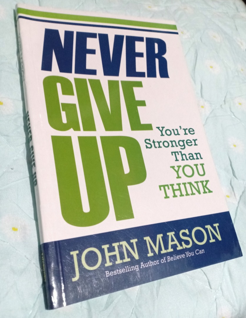 Book. Never Give Up By John Mason, Hobbies & Toys, Books & Magazines ...