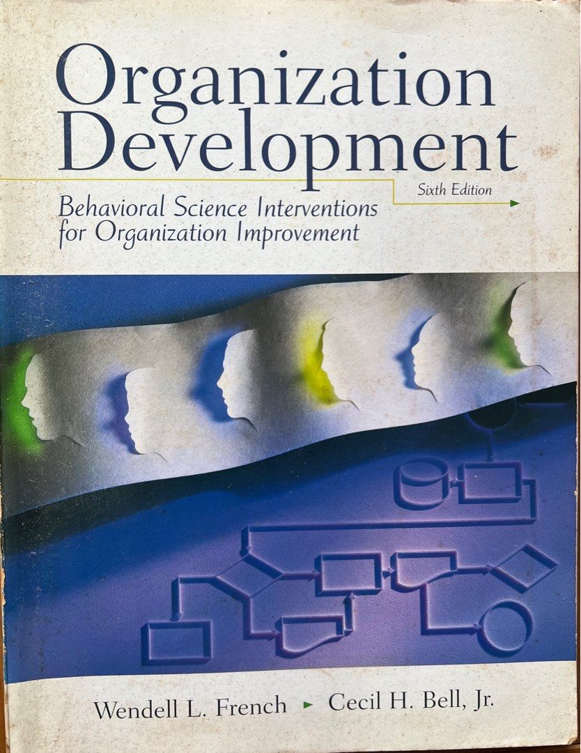Organization Development: Behavioral Science Interventions for ...