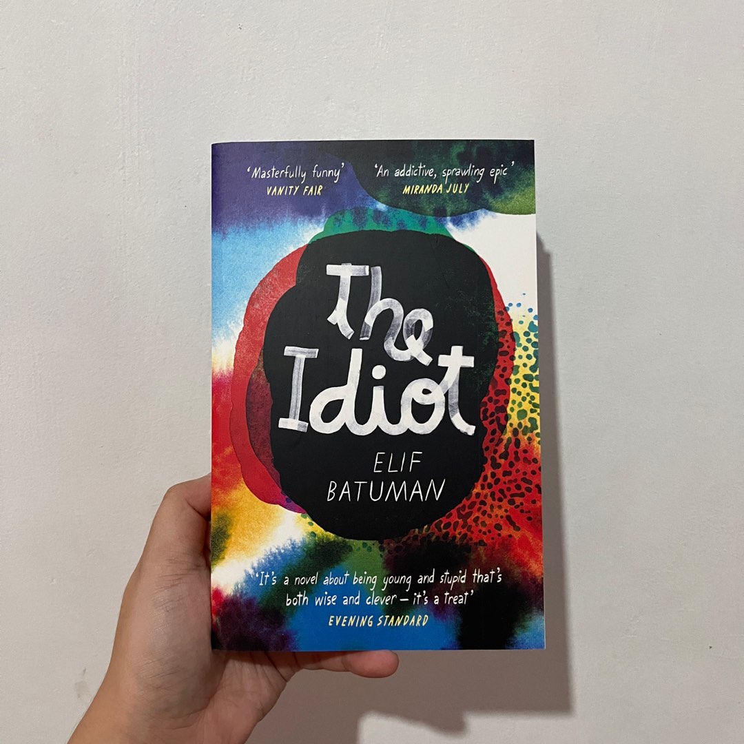 The Idiot by Elif Batuman, Hobbies & Toys, Books & Magazines, Fiction ...