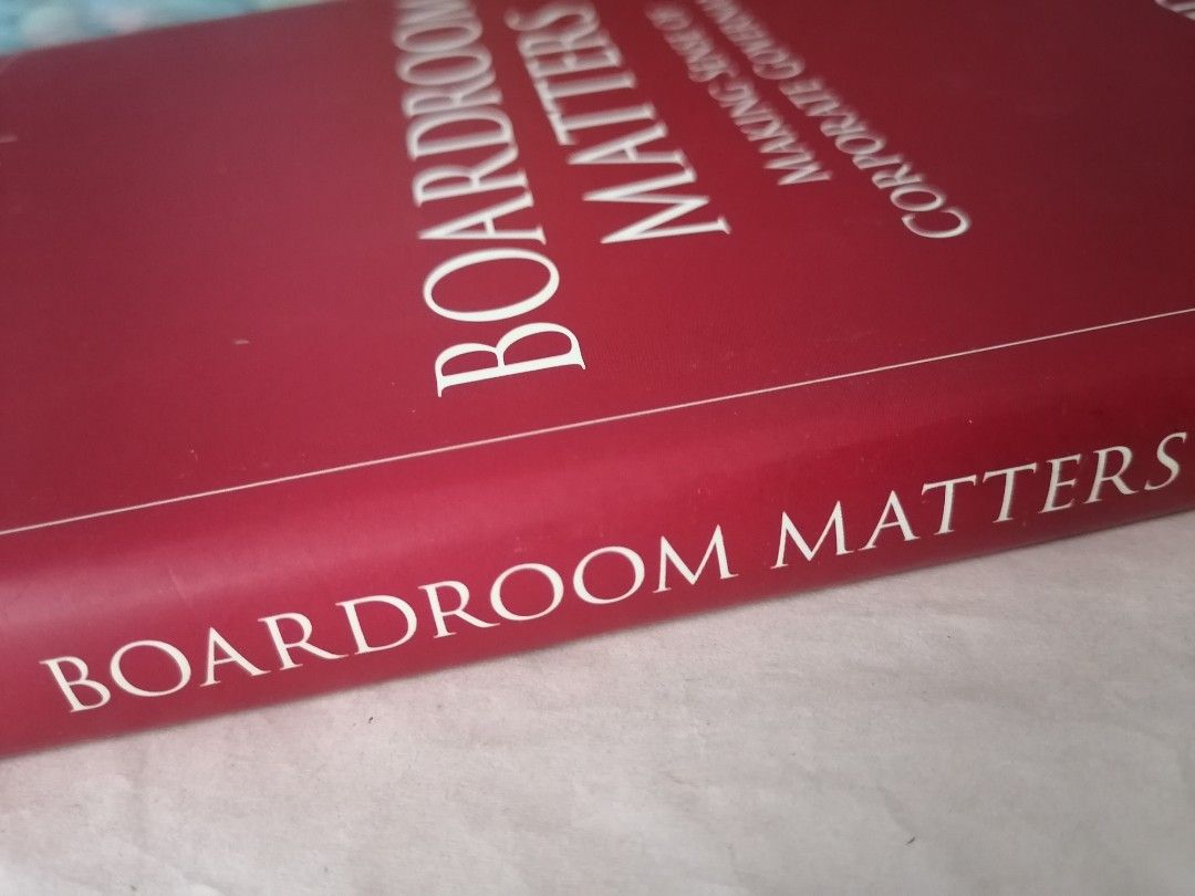 Boardroom Matters: Making Sense Of Corporate Governance by Singapore ...