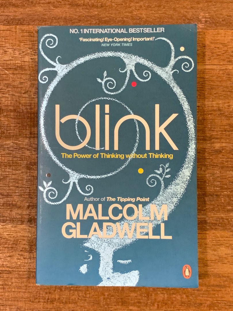 blink ; The Power of Thinking without Thinking book by MALCOLM GLADWELL ...