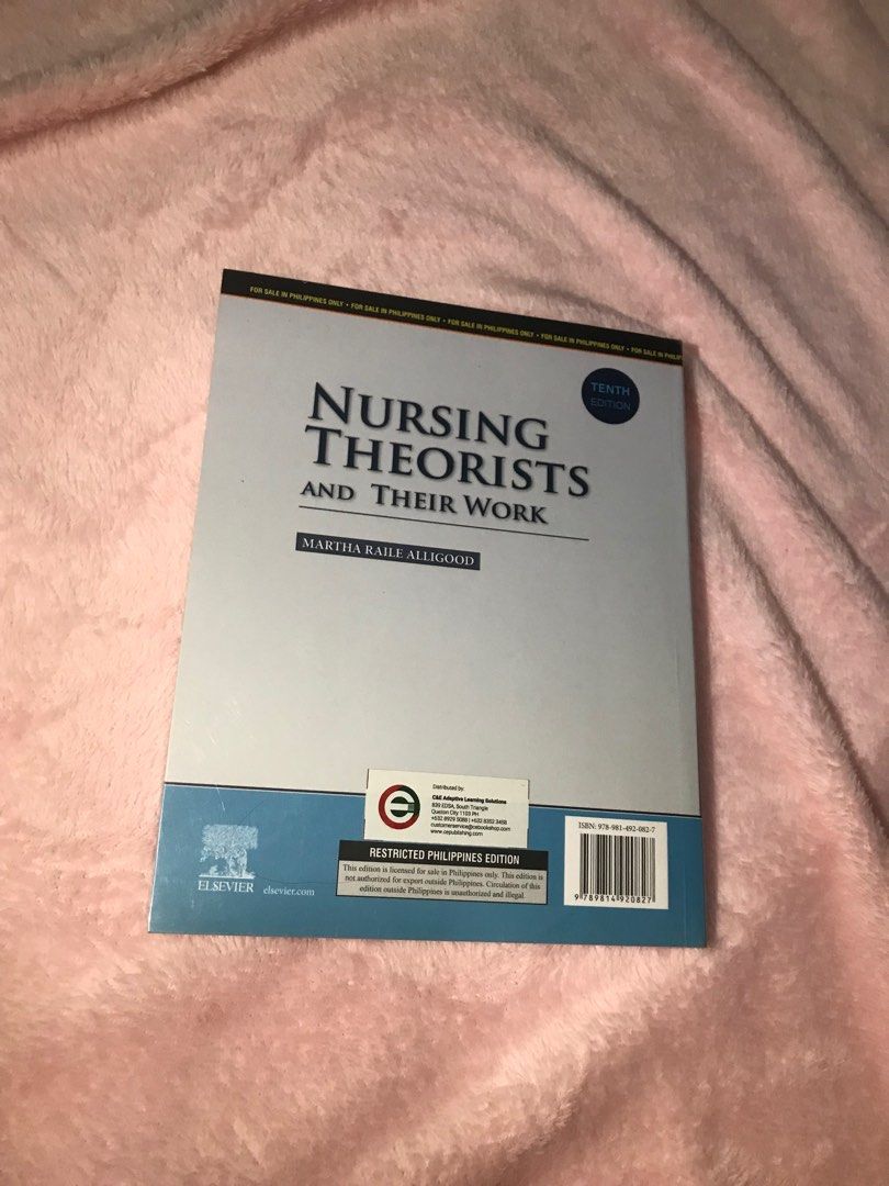 Nursing Theorists and Their Work (Tenth Edition) - Martha Raile ...