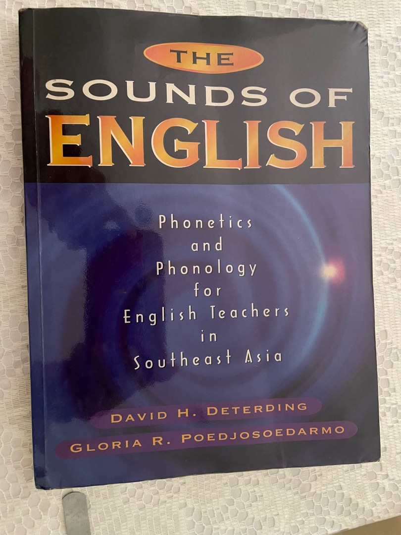 The Sounds of English: Phonetics and Phonology for English Teachers in ...