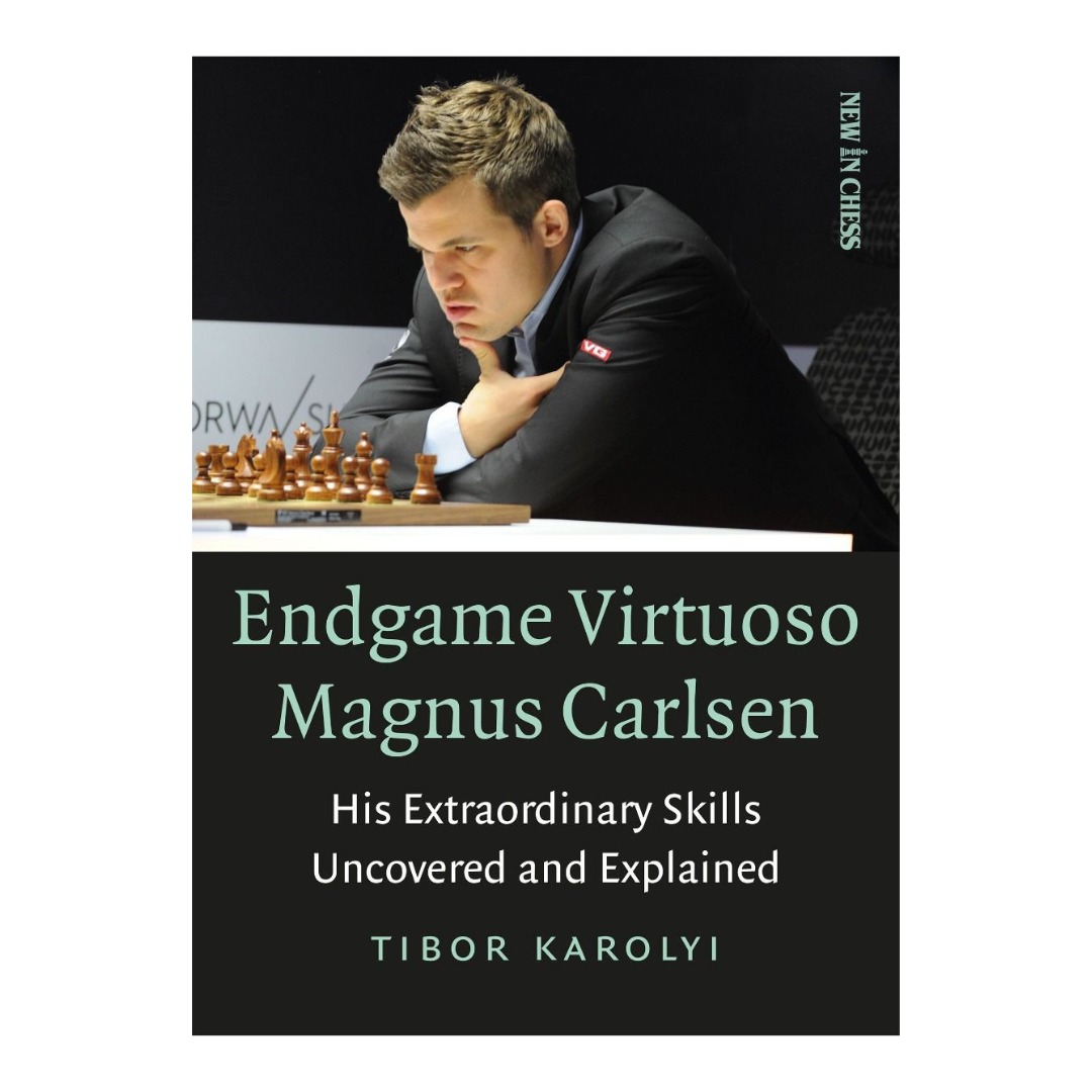 (Brand New) Endgame Virtuoso Magnus Carlsen: His Extraordinary Skills ...