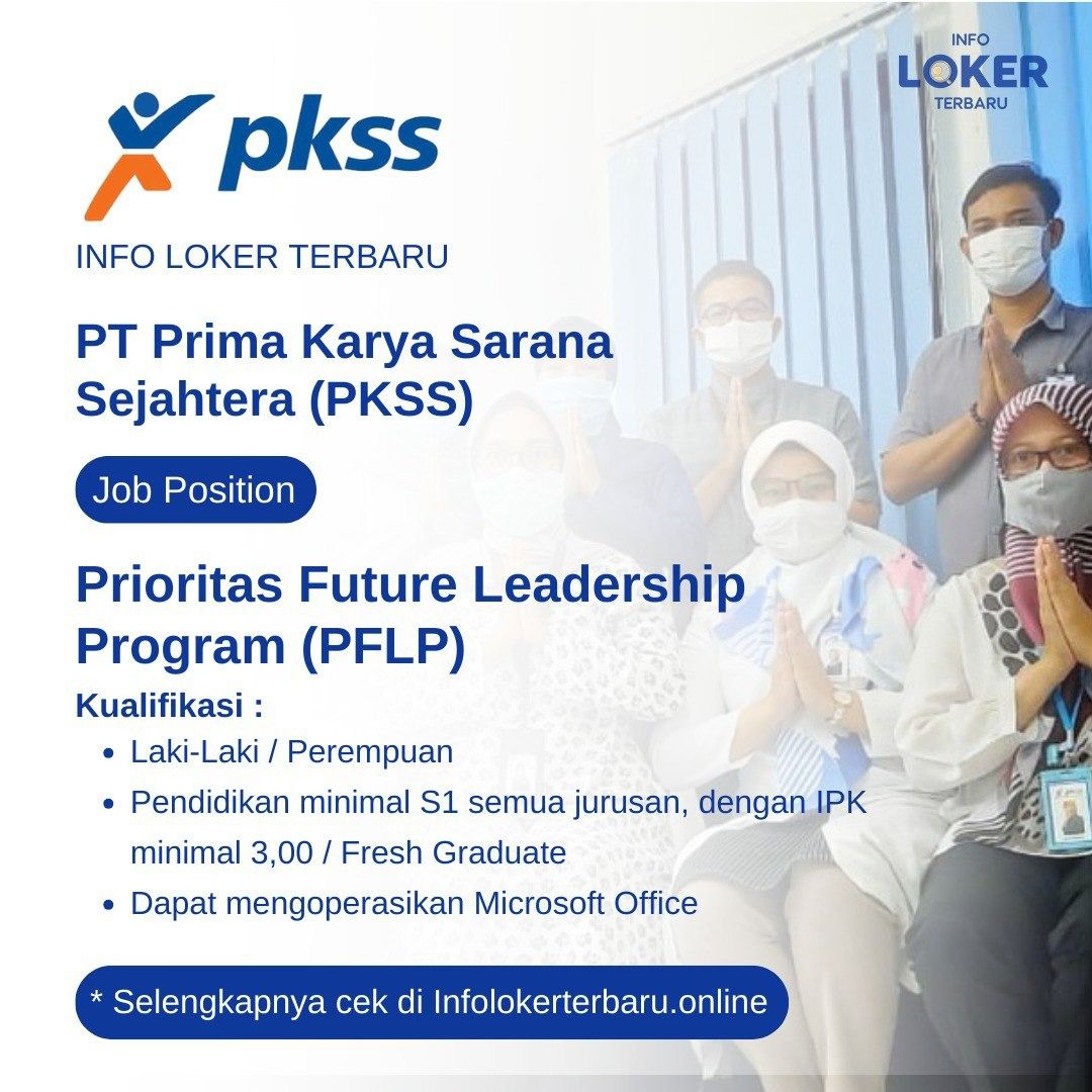Lowongan Kerja PT Prima Karya Sarana Sejahtera (PKSS), Pekerjaan, Full-time, Admin, Kantor dan ...