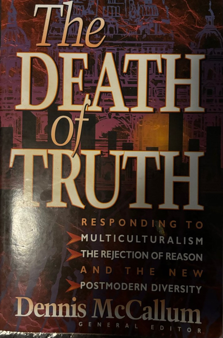 [Christian Book] The Death of Truth, Hobbies & Toys, Books & Magazines ...
