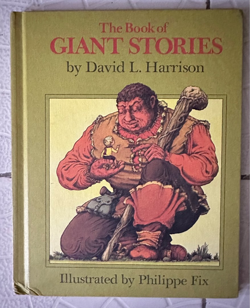 The Book of Giant Stories by David L. Harrison. Illustrated by Philippe ...