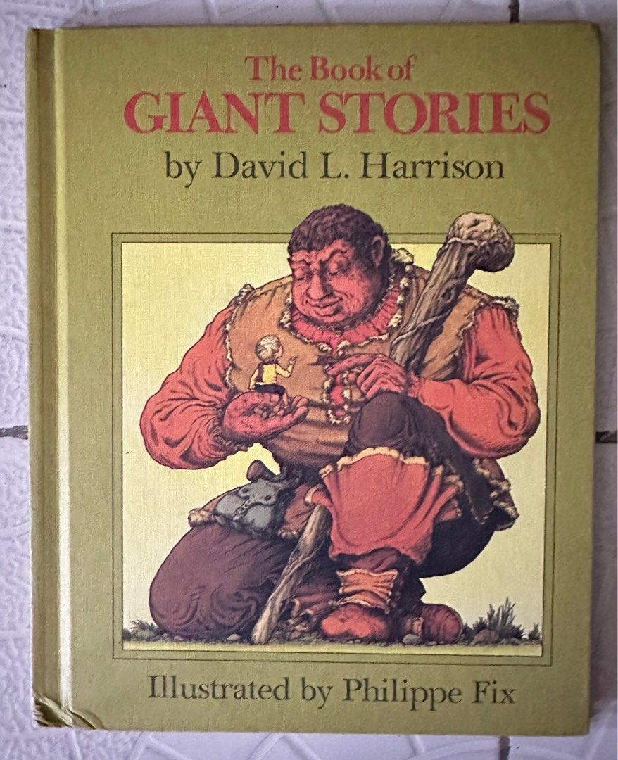 The Book of Giant Stories by David L. Harrison. Illustrated by Philippe ...