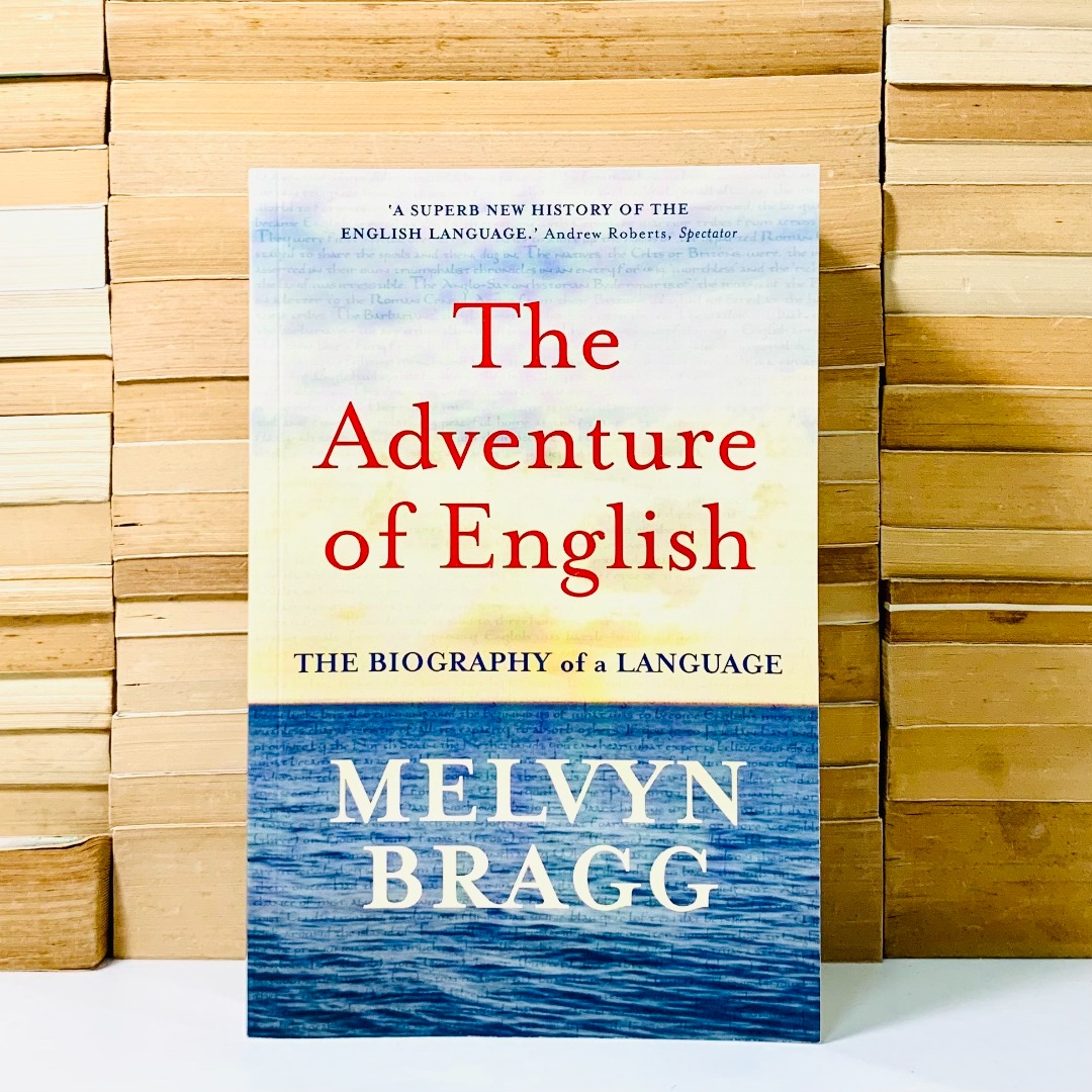 📚 The Adventure of English: The Biography of a Language by Melvyn Bragg ...