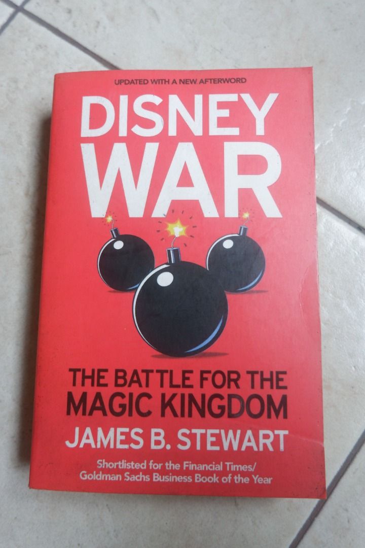 Disney War: The Battle for the Magic Kingdom by James B. Stewart ...