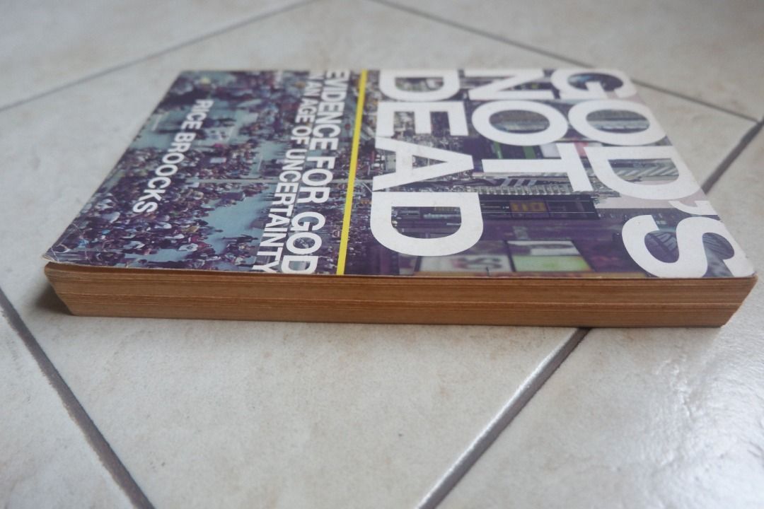 God's Not Dead: Evidence for God in an Age of Uncertainty by Rice ...
