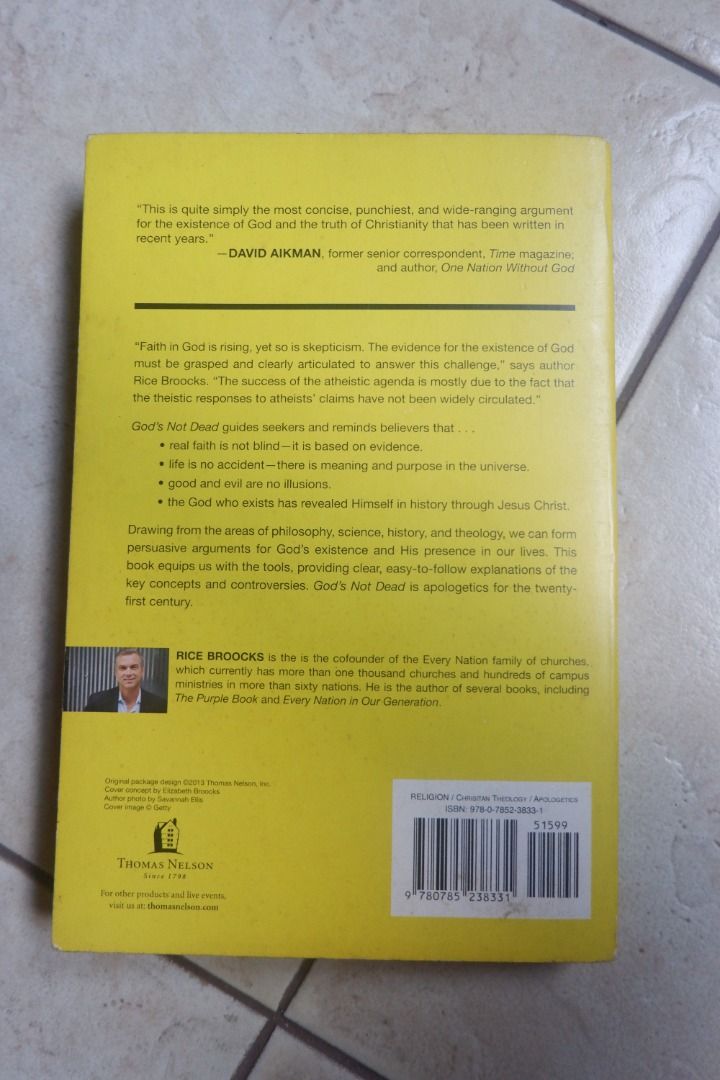 God's Not Dead: Evidence for God in an Age of Uncertainty by Rice ...