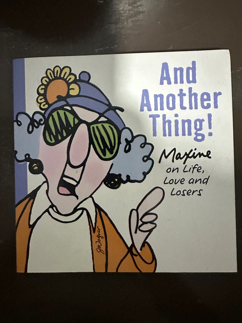 Hallmark And Another Thing! Maxine on Life, Love and Losers by John ...