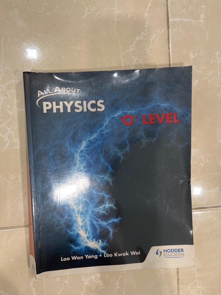 O Level All About Physics, Hobbies & Toys, Books & Magazines, Textbooks ...
