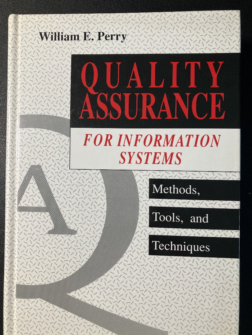 Quality Assurance for Information System - Methods, Tools, and ...