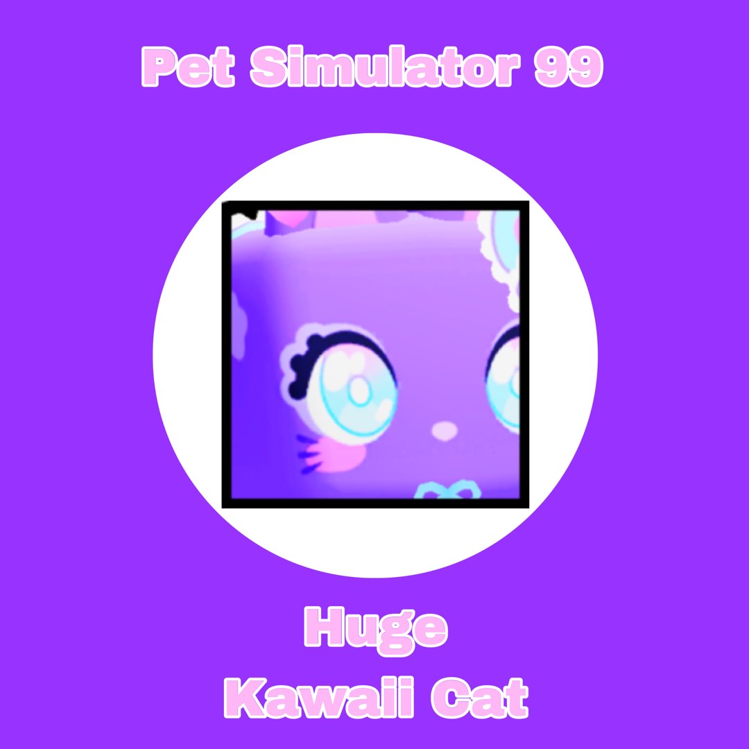 [Pet Simulator 99 PS 99] Huge Kawaii Cat, Video Gaming, Gaming ...