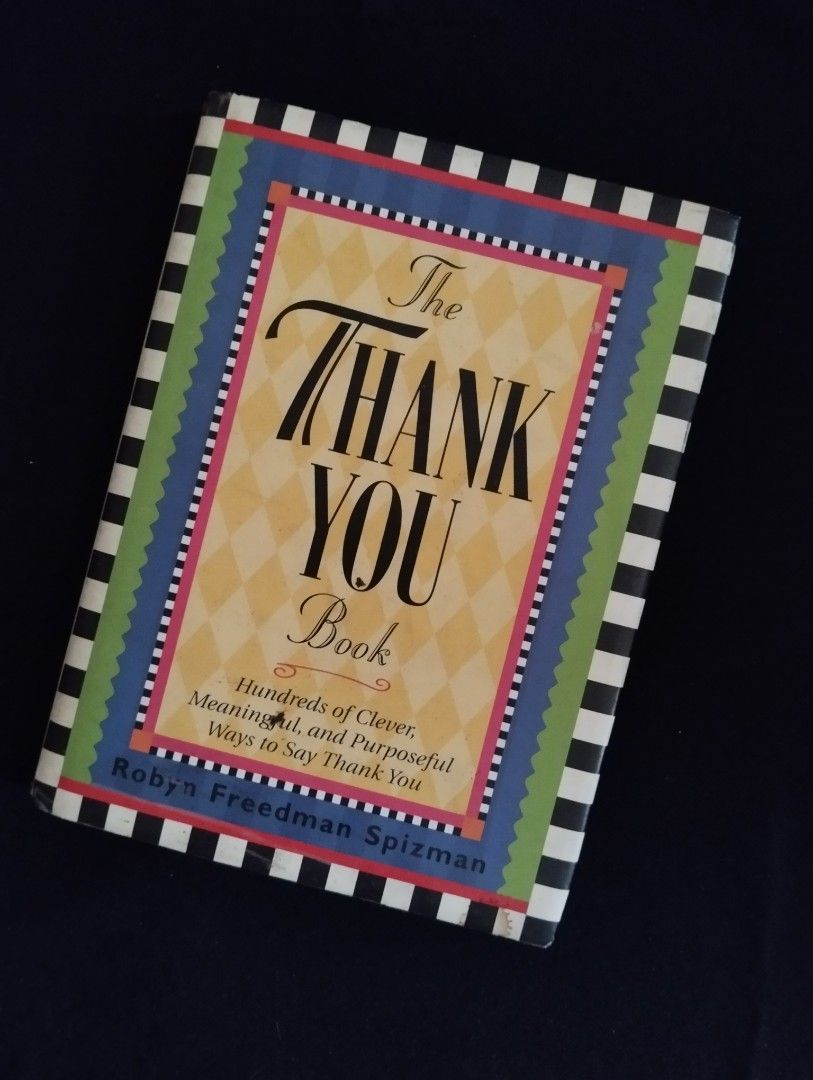 The Thank You Book: Hundreds of Clever, Meaningful, and Purposeful Ways ...