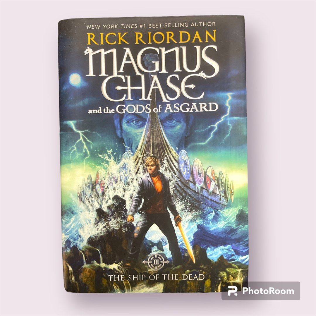 The Ship of the Dead, MAGNUS CHASE and the GODS of ASGARDS by Rick ...