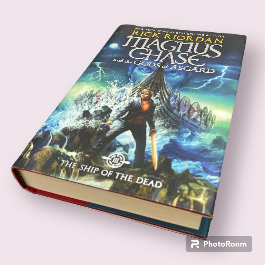 The Ship of the Dead, MAGNUS CHASE and the GODS of ASGARDS by Rick ...