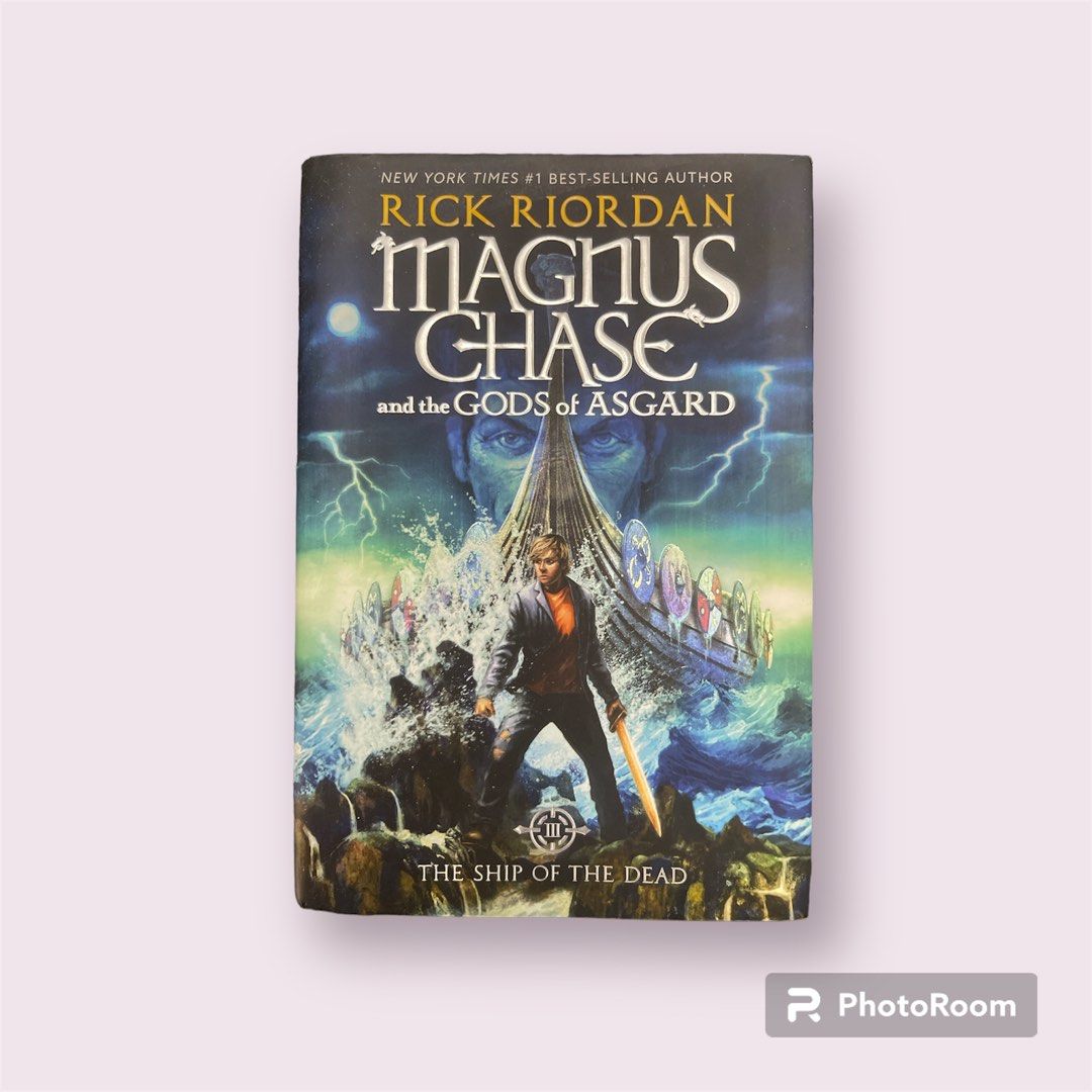 The Ship of the Dead, MAGNUS CHASE and the GODS of ASGARDS by Rick ...