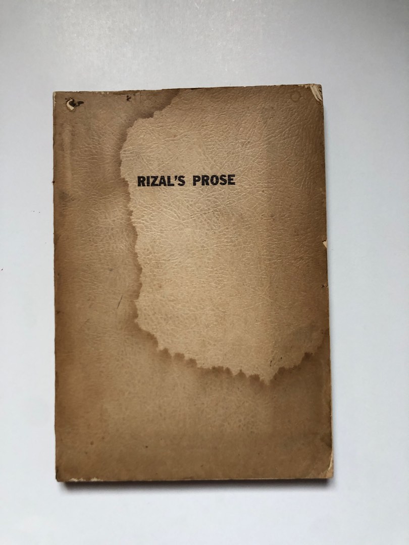 Rizal's Prose. Writings of Jose Rizal, Volume II. Centennial Edition ...