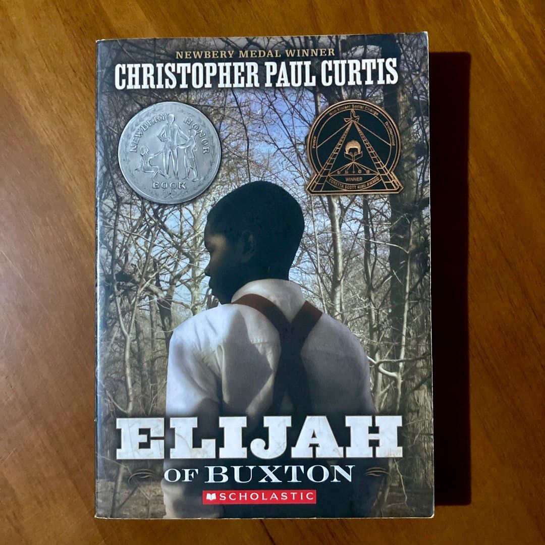 Elijah of Buxton by Christopher Paul Curtis (Middle Grade / Teens ...