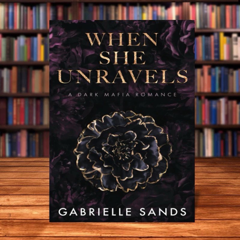 Book When She Unravels Gabrielle Sands When She Tempts When She Falls ...