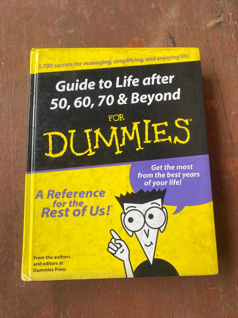 Guide to Life after 50, 60, 70 & Beyond for Dummies, Hobbies & Toys ...