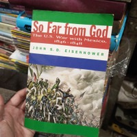novel So Far From God The U.S War with Mexico 1846-1848 JOHN SD ...