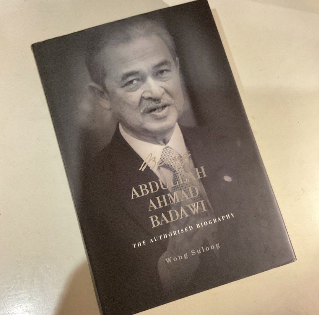 [FREE SHIPPING] Being Abdullah Ahmad Badawi - The Authorised Biography ...