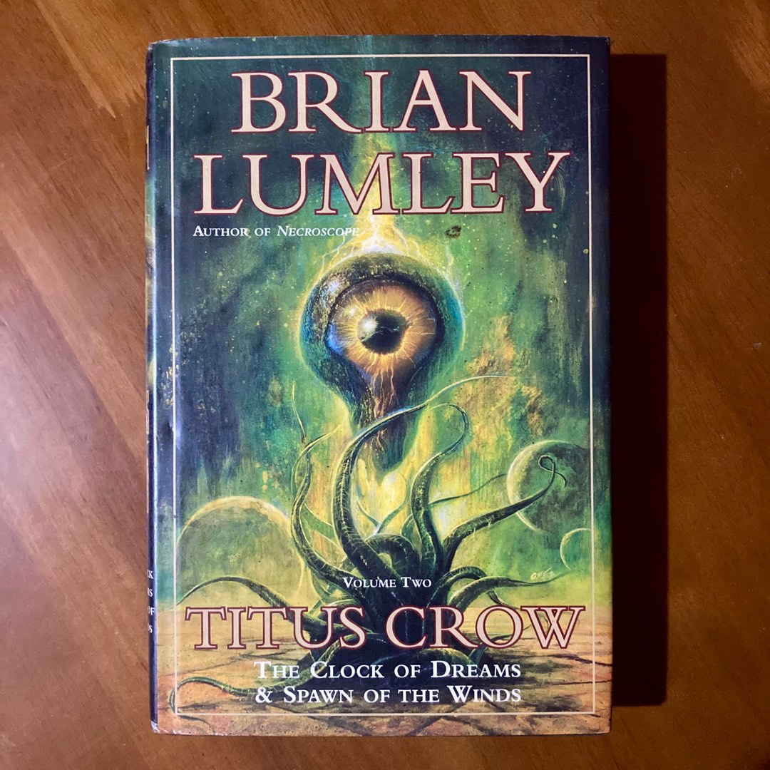 The Clock of Dreams / Spawn of the Winds by Brian Lumley (Titus Crow ...