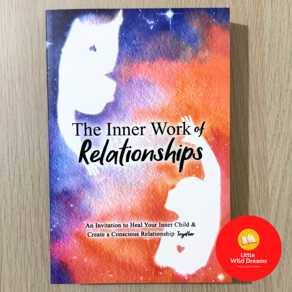 The Inner Work of Relationships: An Invitation to Heal Your Inner Child ...