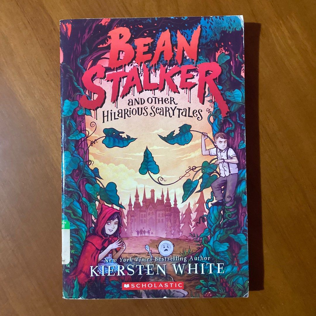 Bean Stalker and Other Hilarious Scary Tales by Kiersten White ...