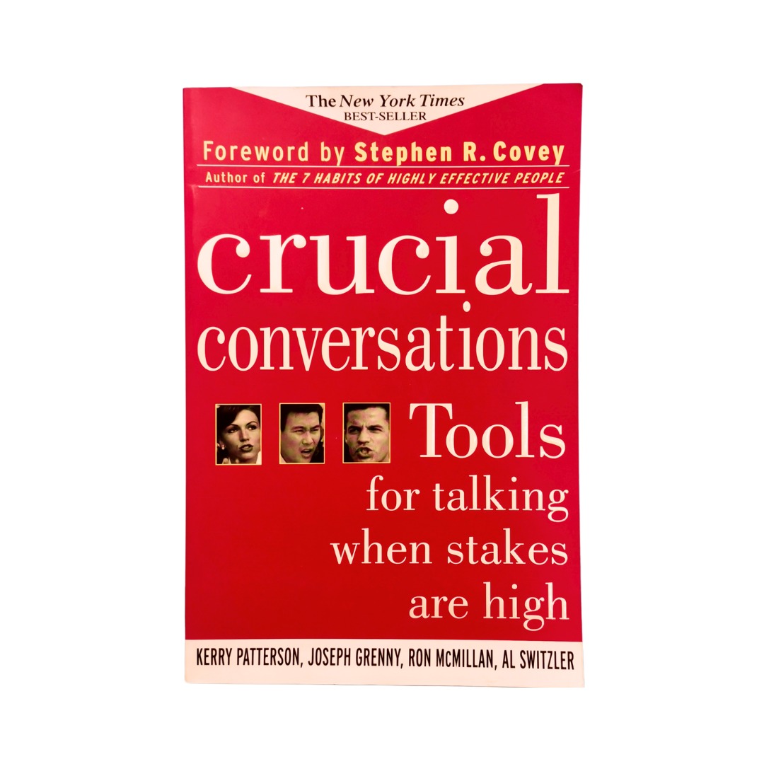 [Self-Help] Crucial Conversation Tools for Talking when Stakes are high ...