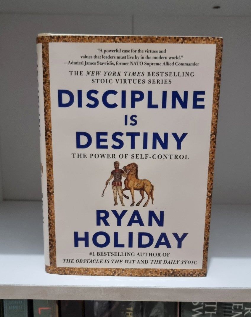 Discipline Is Destiny: The Power of Self-Control by Ryan Holliday ...