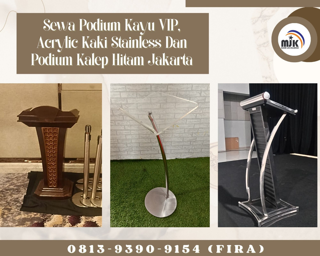 SEWA PODIUM KAYU VIP, ACRYLIC KAKI STAINLESS DAN PODIUM KALEP HITAM ...
