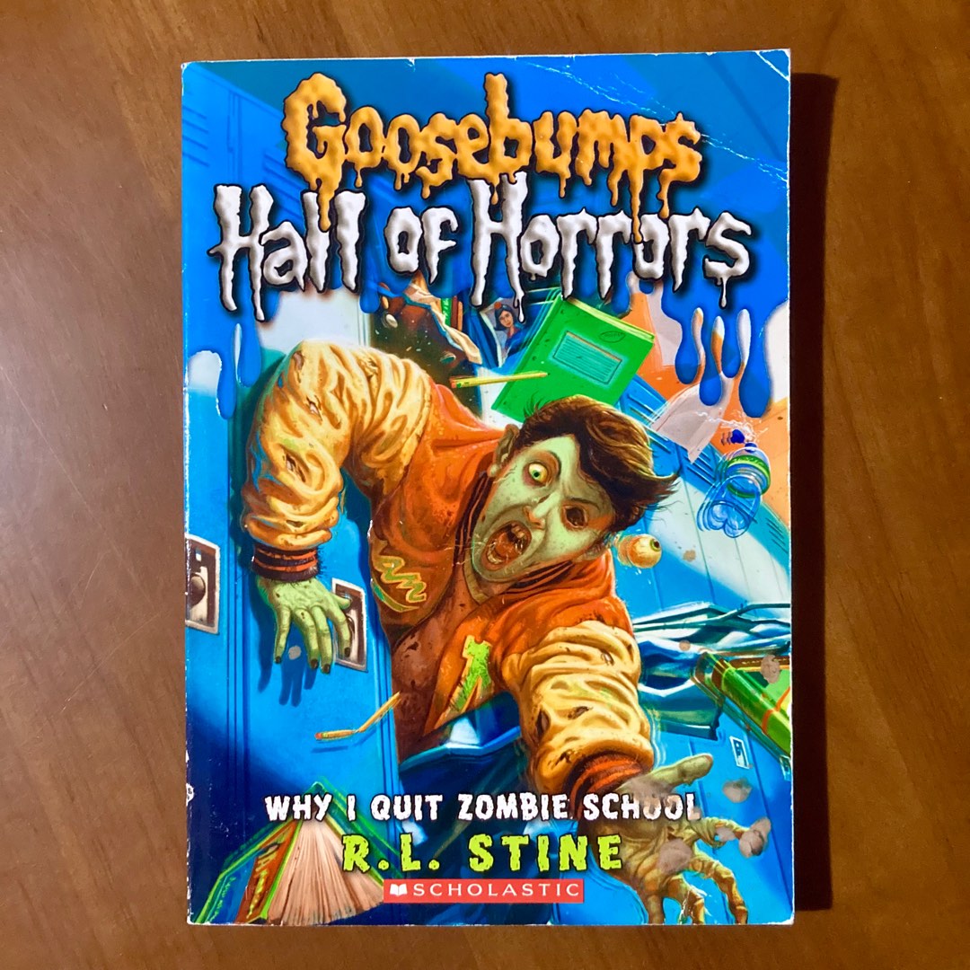 Why I Quit Zombie School by R. L. Stine (Goosebumps / Hall of Horrors ...