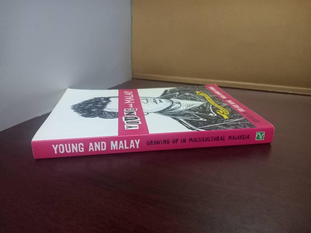 YOUNG AND MALAY Growing up in Multicultural Malaysia by Ooi Kee Beng ...