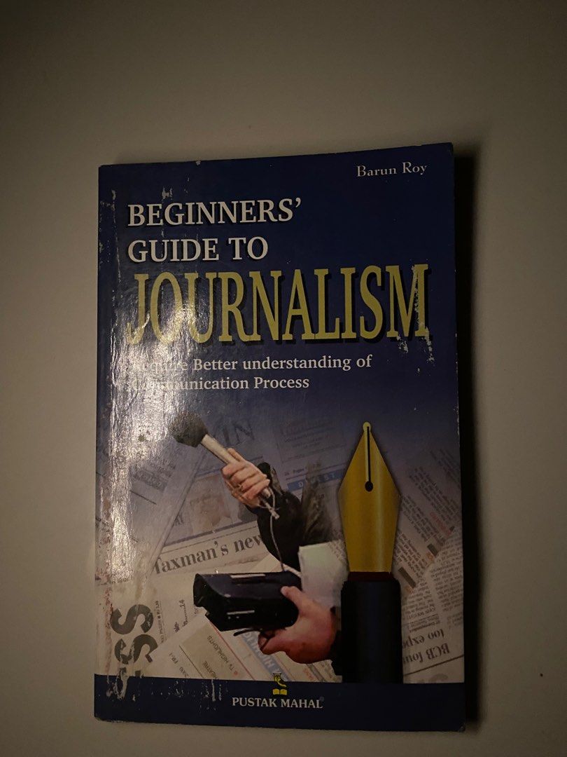 Beginners Guide to Journalism by Barun Roy in Good Condition, Hobbies ...