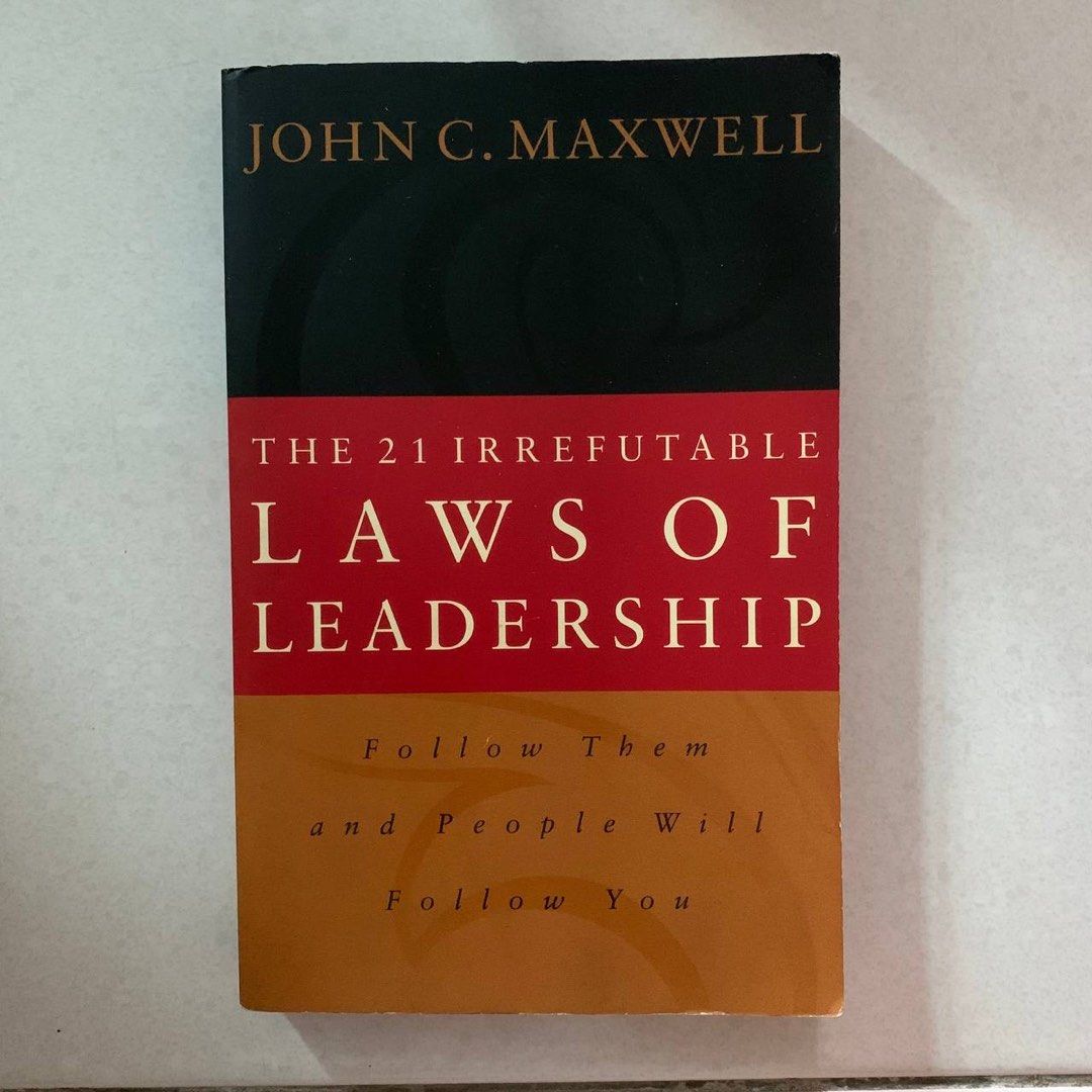The 21 irrefutable laws of leadership- john c. Maxwell, Hobbies & Toys ...
