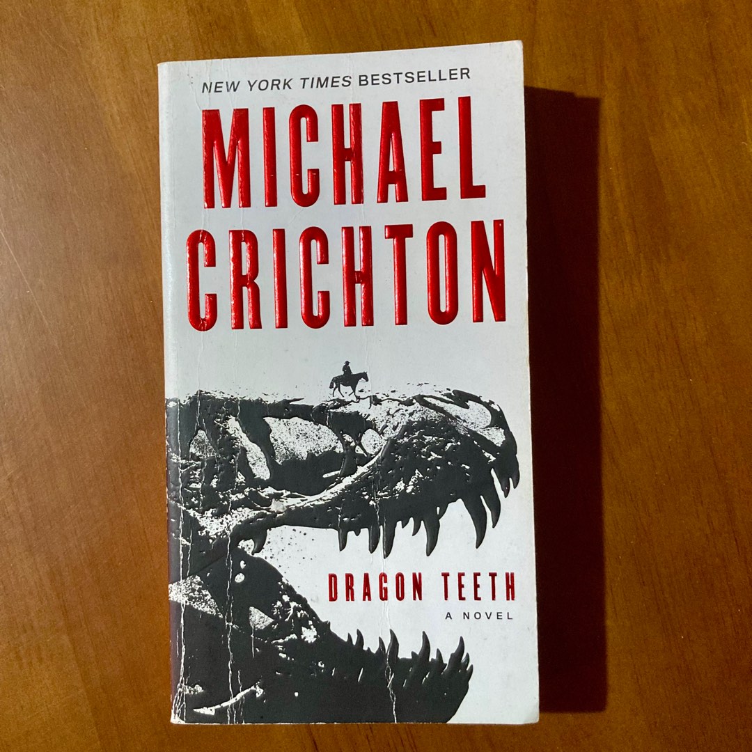 Dragon Teeth by Michael Crichton (Paleontology / Thriller), Hobbies ...