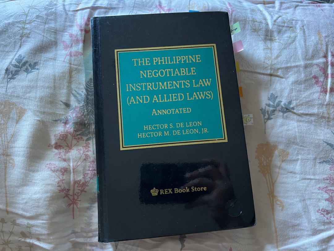 THE PHILIPPINE NEGOTIABLE INSTRUMENTS LAW AND ALLIED LAWS) ANNOTATED ...