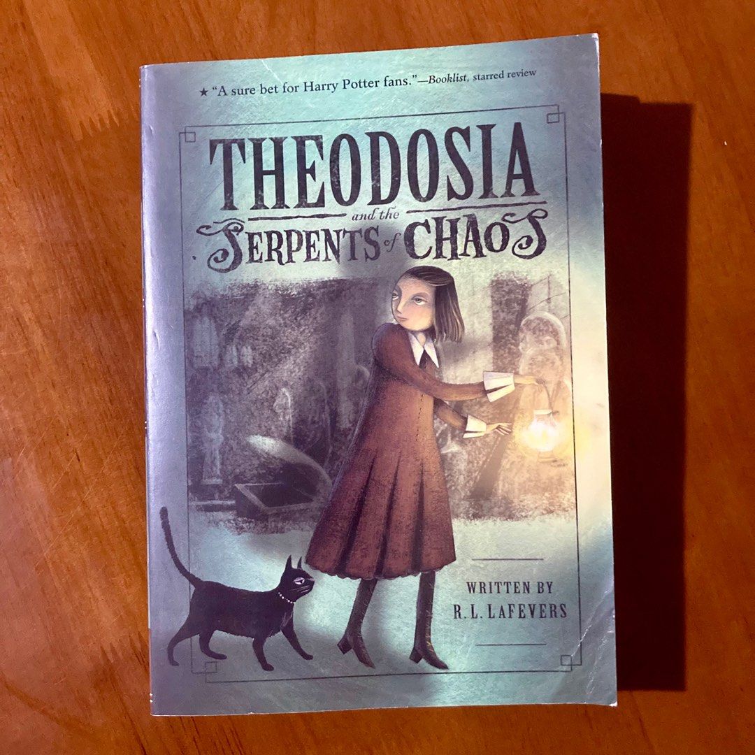 Theodosia and the Serpents of Chaos by R. L. Lafevers, Illustrated by ...