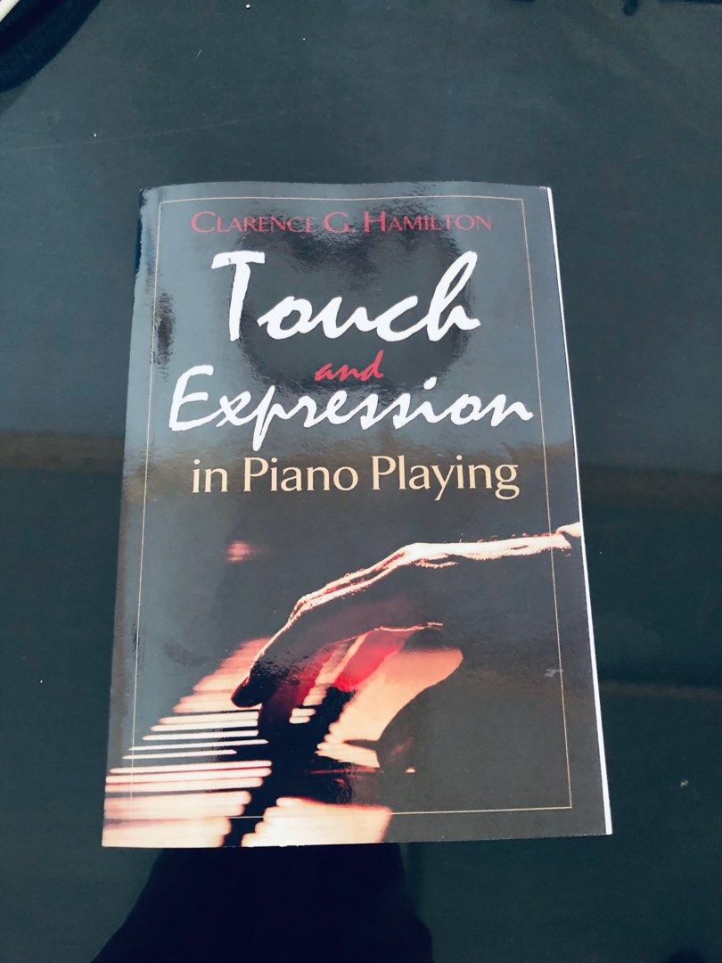 Buku Piano, Clarence G Hamilton, TOUCH and EXPRESSION in Piano Playing ...